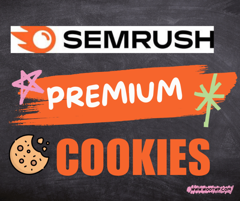Semrush Premium Cookies: Free Update 100% Working